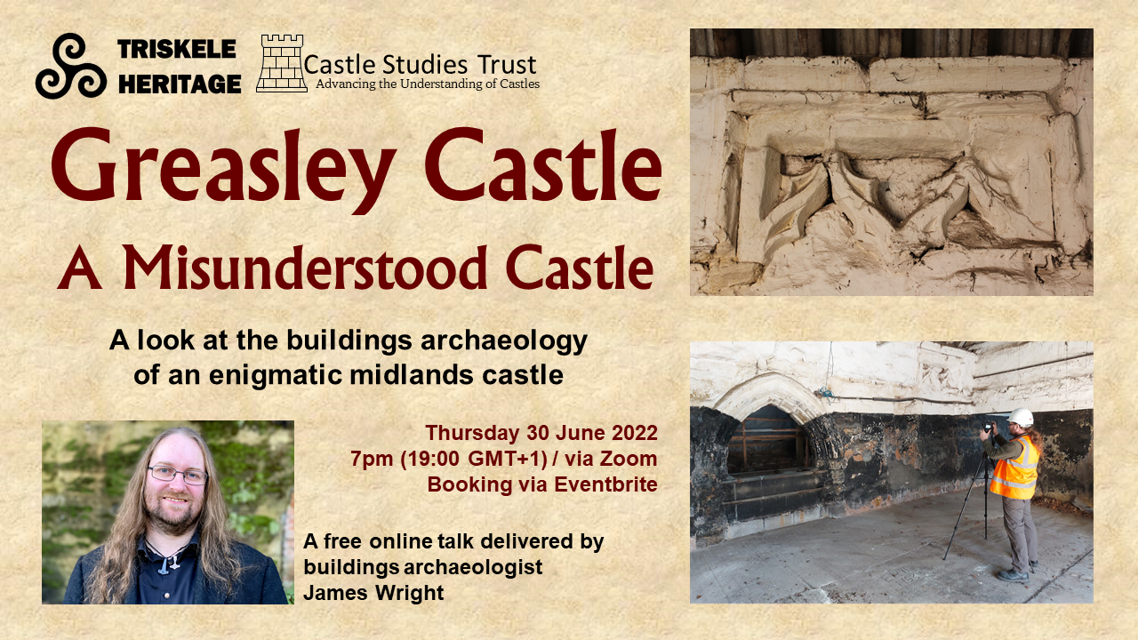 Greasley Castle: A Misunderstood Castle - Triskele Heritage